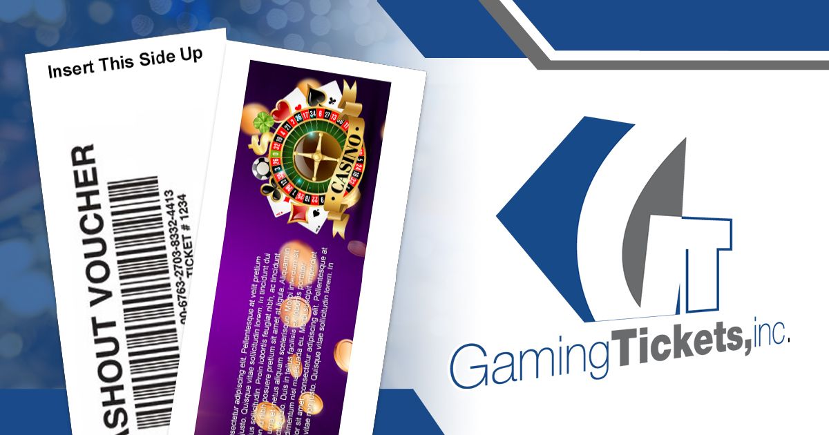 Gaming Tickets Inc. Printing Specialists
